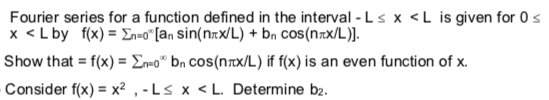 Solved Fourier series for a function defined in the interval | Chegg.com