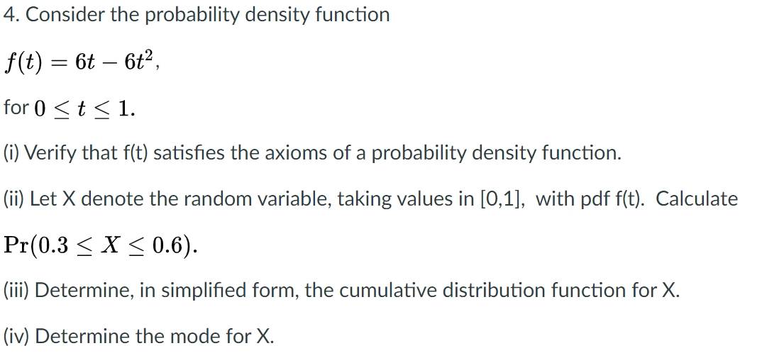 Solved 4. Consider the probability density function f(t) = | Chegg.com