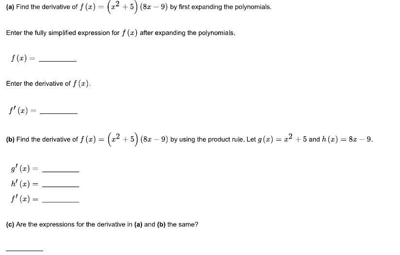 Solved (a) Find the derivative of f(x)=(x2+5)(8x−9) by first | Chegg.com