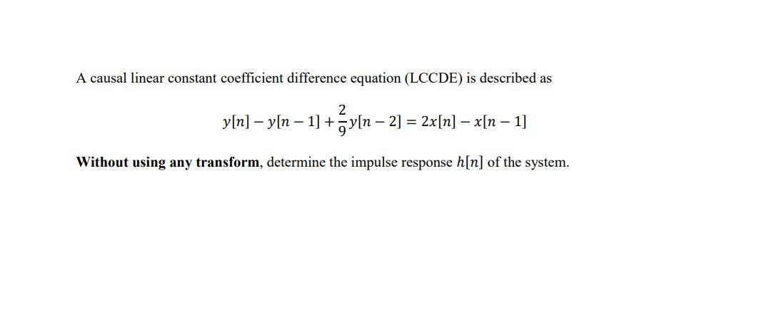 Solved A causal linear constant coefficient difference | Chegg.com