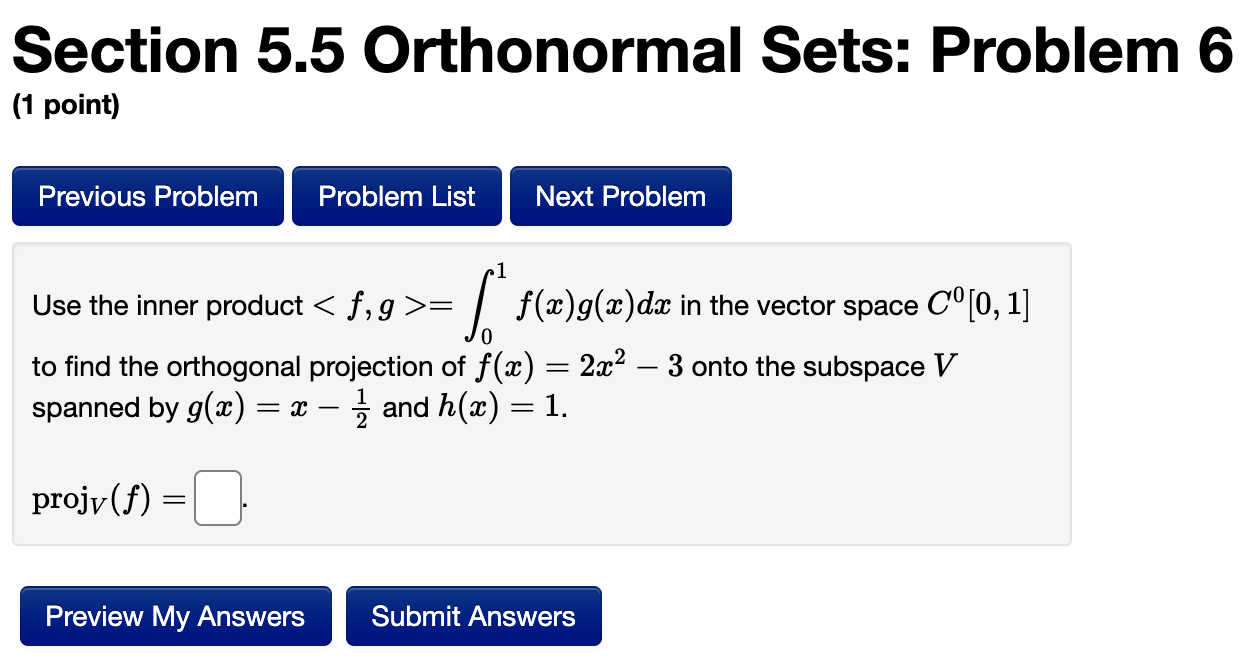 Solved Section 5.5 Orthonormal Sets: Problem 6 (1 point) | Chegg.com