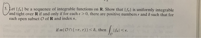 Solved 5 Let N Be A Sequence Of Integrable Functions On 9460