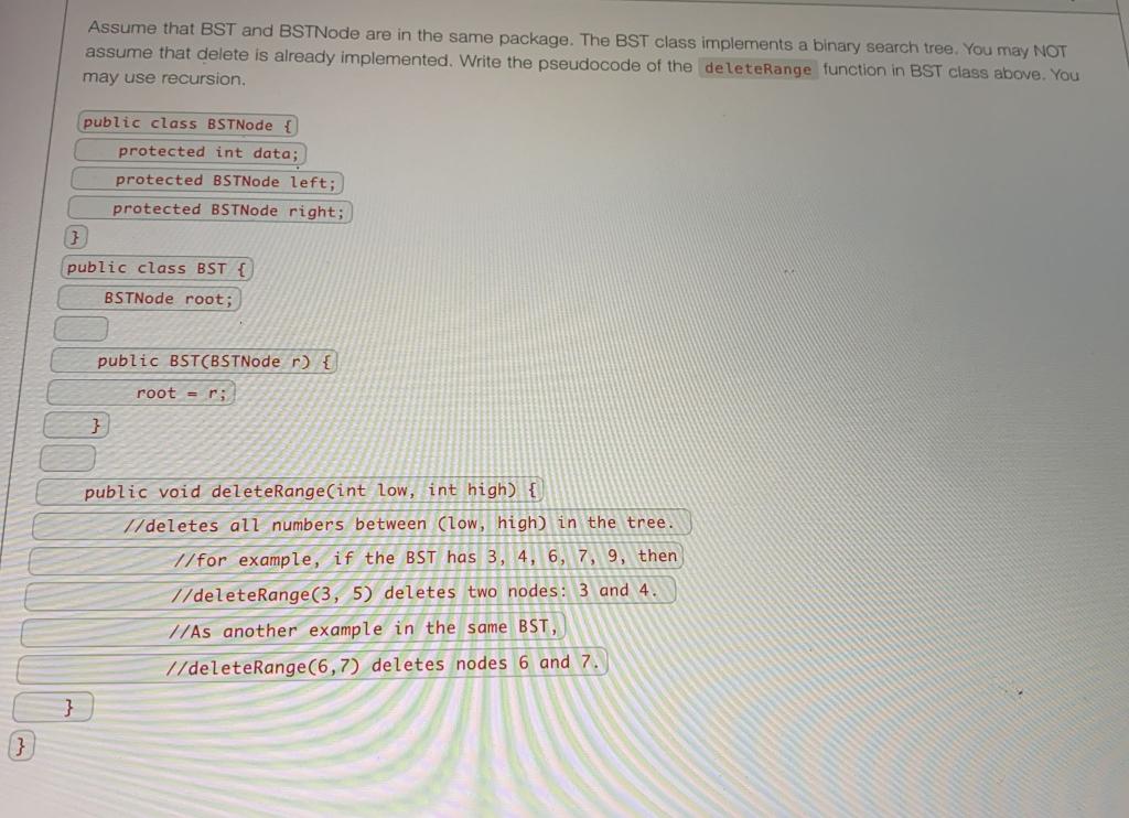 Solved Assume that BST and BSTNode are in the same package. | Chegg.com