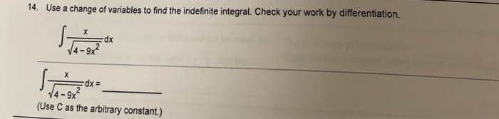 Solved 14. Use a change of variables to find the indefinite | Chegg.com