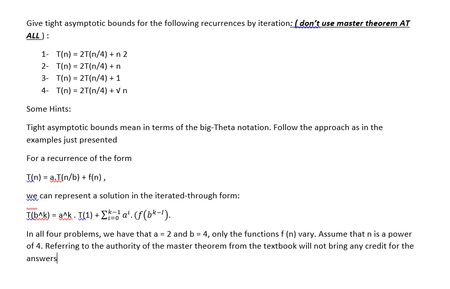 Solved Give tight asymptotic bounds for the following | Chegg.com