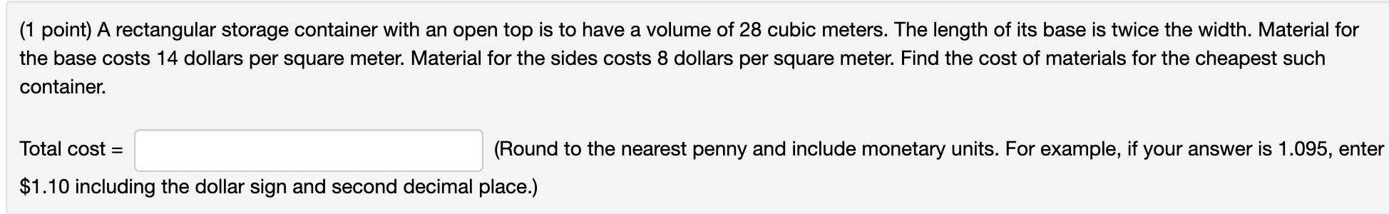 Solved (1 point) A rectangular storage container with an | Chegg.com