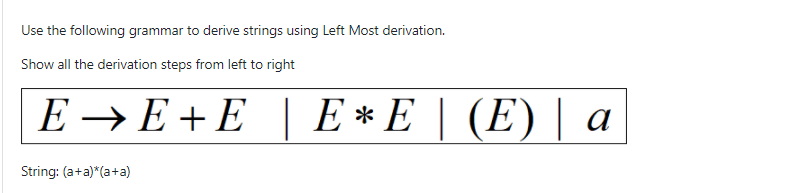 Solved Use the following grammar to derive strings using | Chegg.com