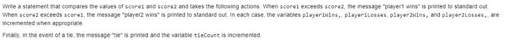 Solved Write a statement that compares the values of score1 | Chegg.com
