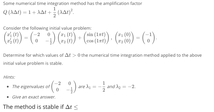 Solved Some numerical time integration method has the | Chegg.com