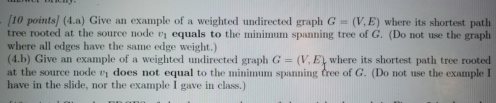 Solved 10 points (4.a) Give an example of a weighted | Chegg.com