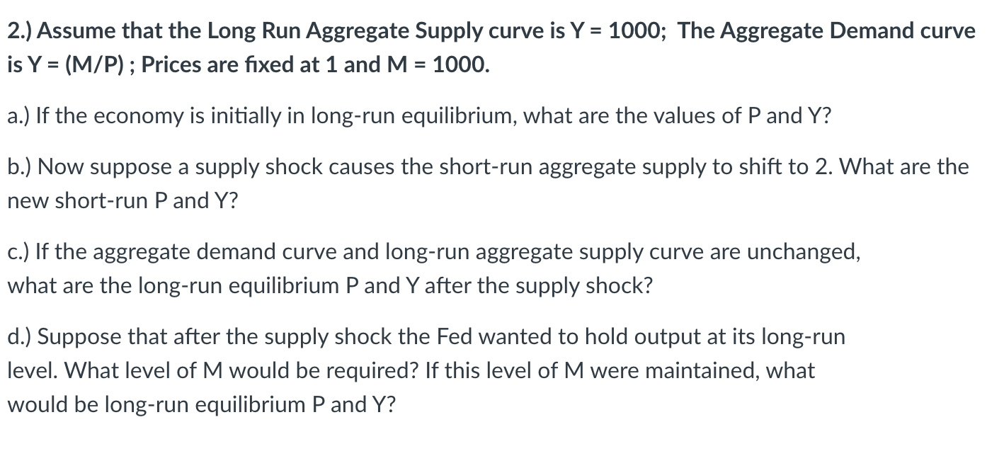 Solved 2.) Assume that the Long Run Aggregate Supply curve | Chegg.com
