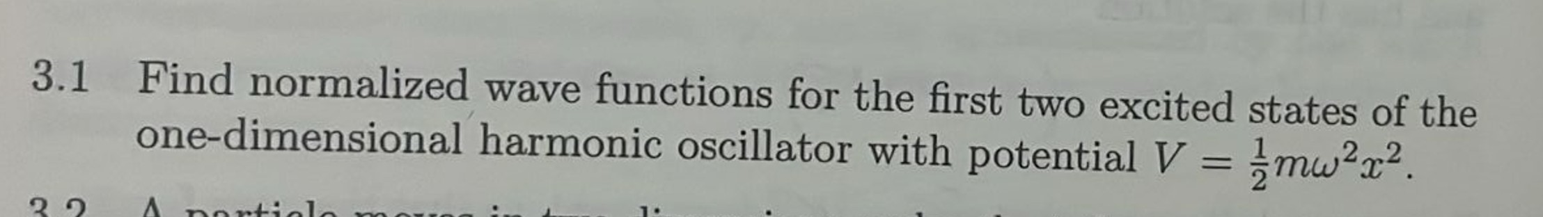 Solved 3 1 ﻿find Normalized Wave Functions For The First Two