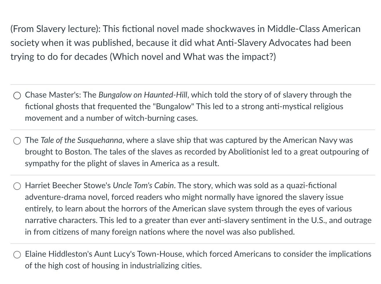 (From Slavery lecture): This fictional novel made | Chegg.com