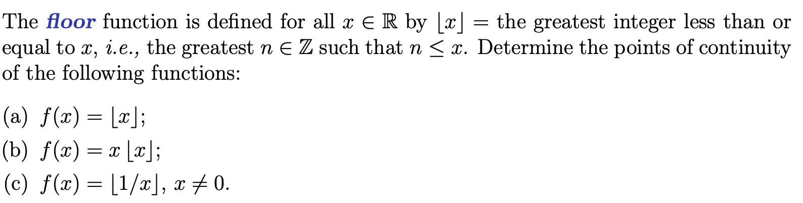 Solved The floor function is defined for all x E R by [x] = | Chegg.com