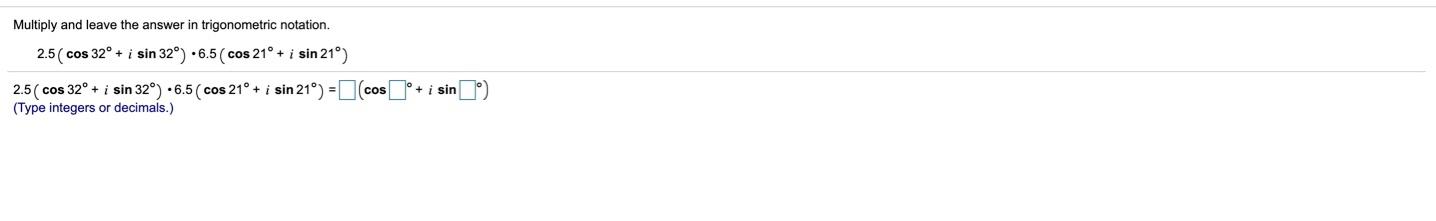 Solved Multiply and leave the answer in trigonometric | Chegg.com