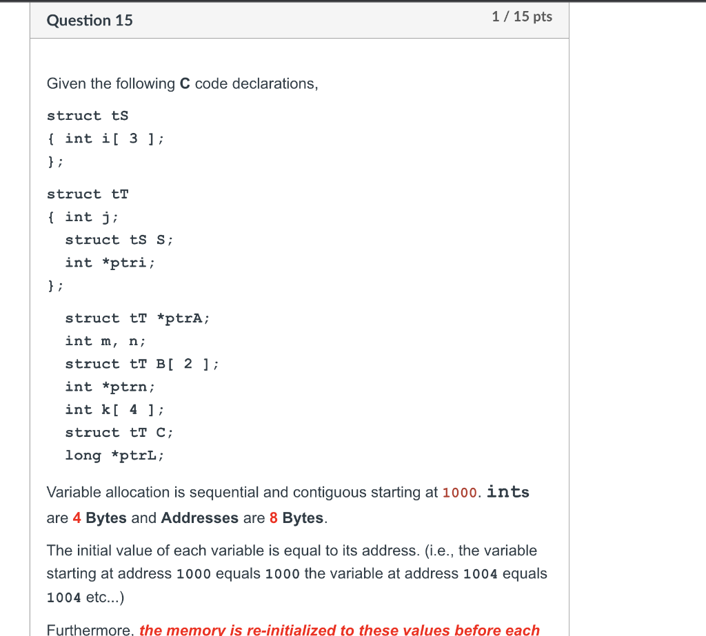 Solved 1/15 pts struct ts S; int *ptri; struct tT *ptrA; int | Chegg.com