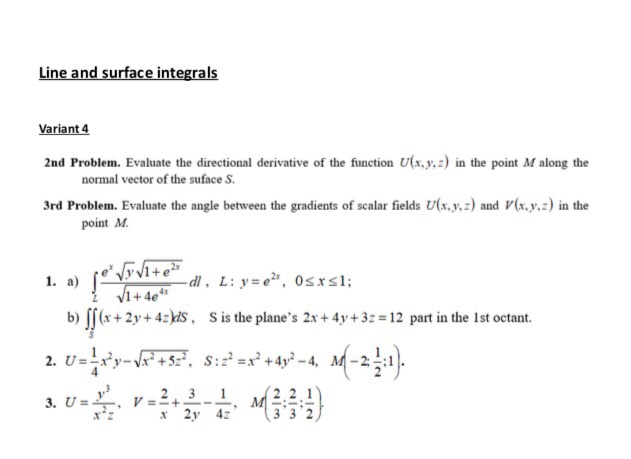 Solved Line and surface integrals Variant 4 2nd Problem. | Chegg.com