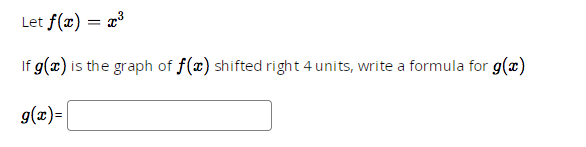Solved Let f(x)=x4 If g(x) is the graph of f(x) shifted up 5 | Chegg.com
