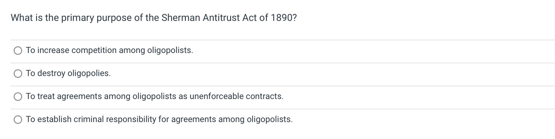 Solved What is the primary purpose of the Sherman Antitrust | Chegg.com