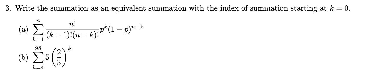 Solved 3. Write the summation as an equivalent summation | Chegg.com