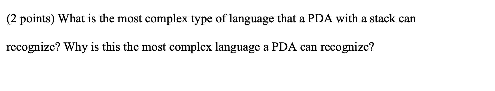 (2 points) What is the most complex type of language | Chegg.com