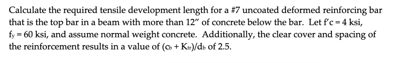 Solved Calculate the required tensile development length for | Chegg.com