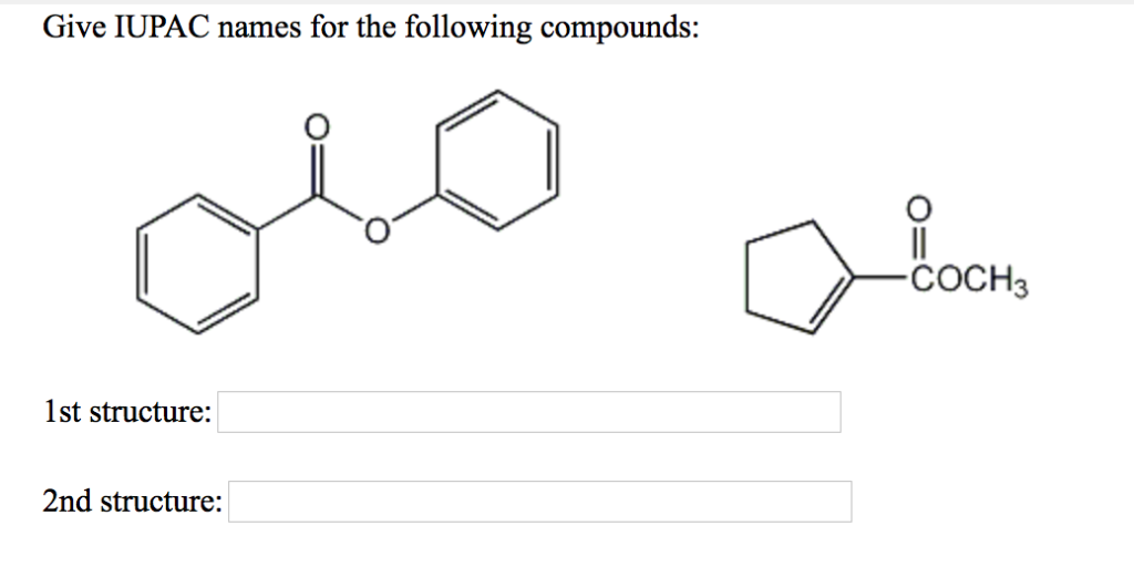 Give IUPAC names for the following compounds: COCH3 | Chegg.com