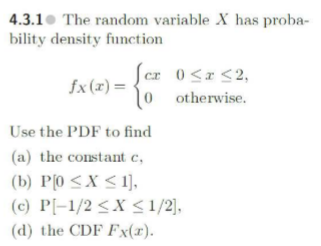 Solved 4.3.1 The random variable X has proba- bility density | Chegg.com