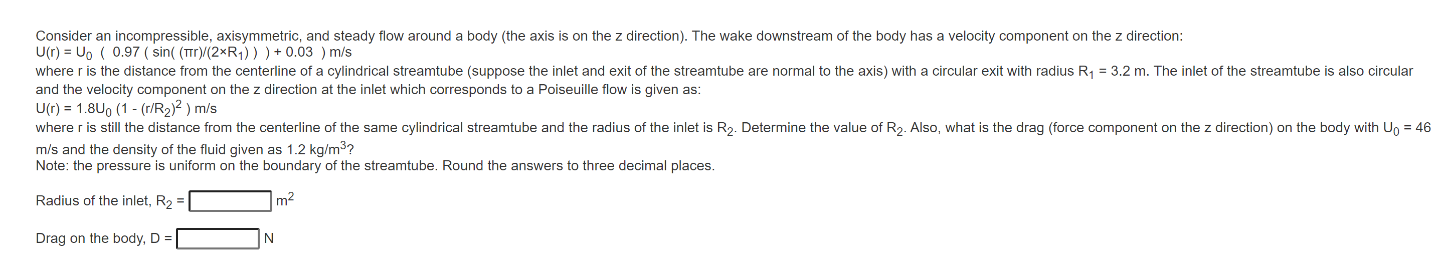 Solved Consider an incompressible, axisymmetric, and steady | Chegg.com
