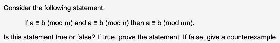 Solved Consider the following statement: If a = b (mod m) | Chegg.com