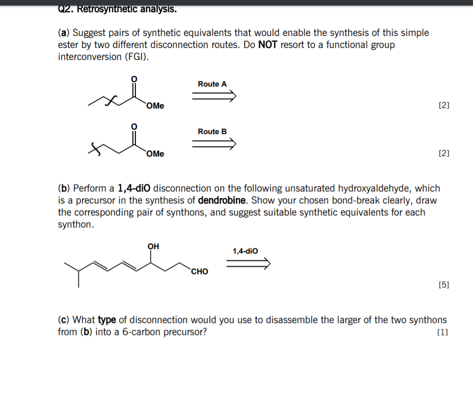 Solved Q2. Retrosynthetic analysis. (a) Suggest pairs of | Chegg.com