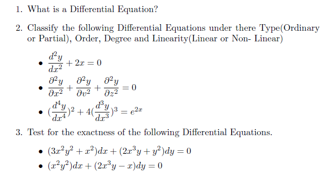 Solved 1. What is a Differential Equation? 2. Classify the | Chegg.com