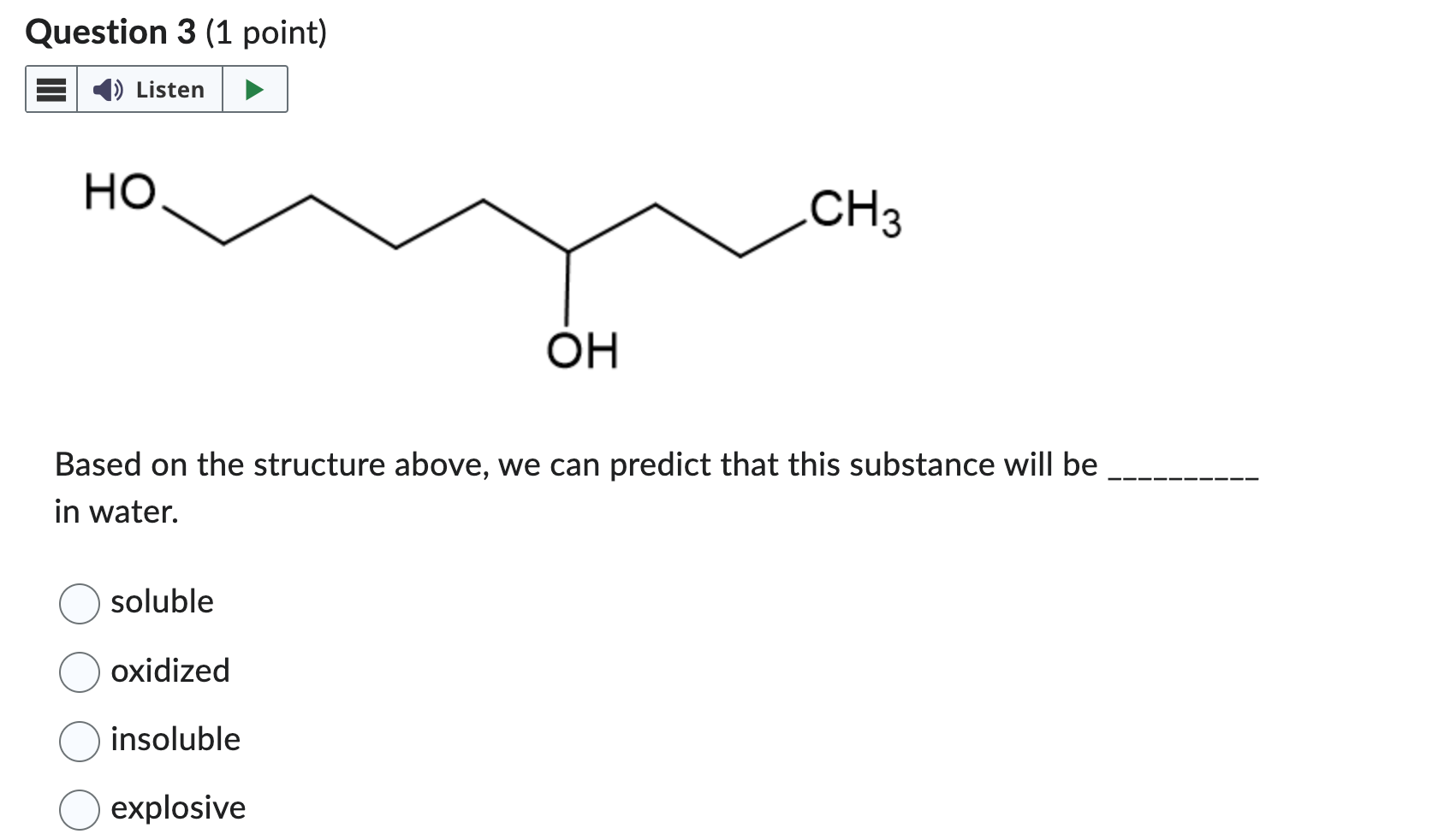 Solved Question 3 (1 point) Based on the structure above, we | Chegg.com