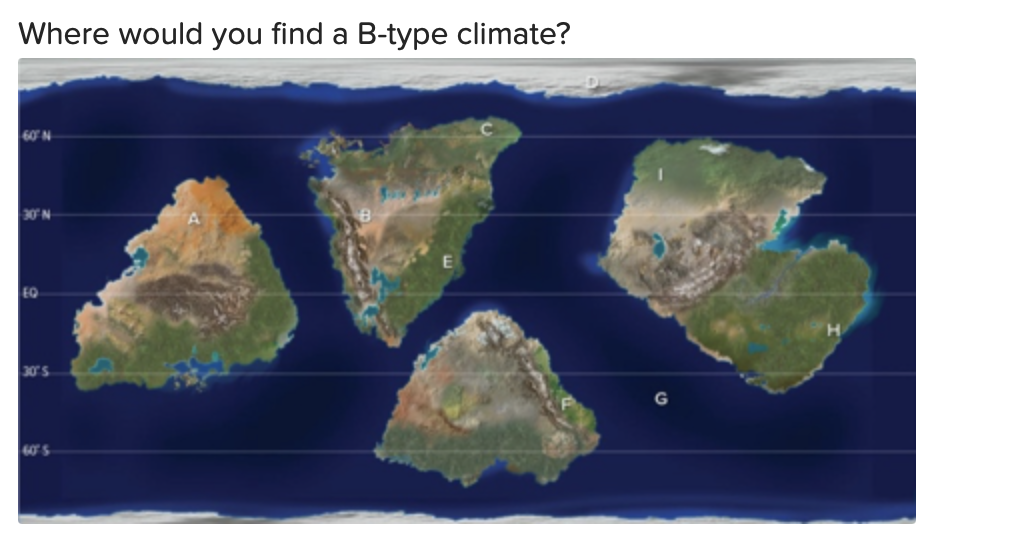 Solved Where would you find a B-type climate? a 60N ON EQ | Chegg.com