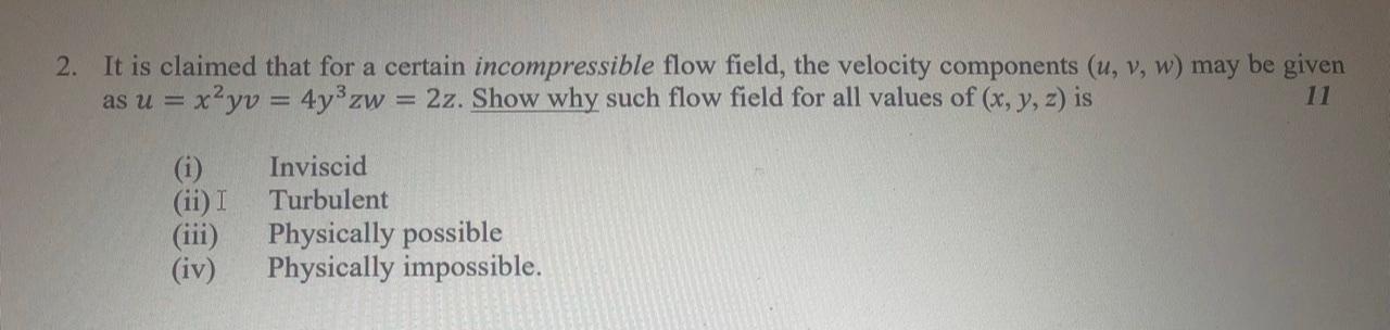 Solved 2. It is claimed that for a certain incompressible | Chegg.com