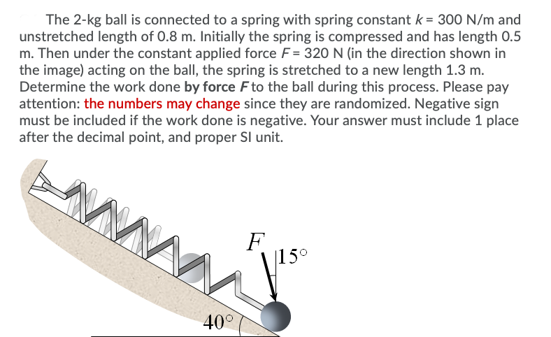 Solved The 2-kg ball is connected to a spring with spring | Chegg.com