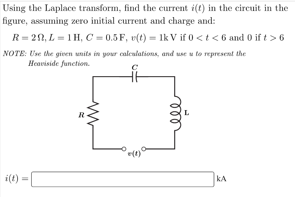 [Solved]: Using the Laplace transform, find the current i(