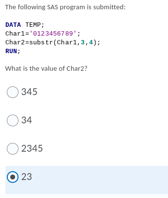 Solved The following SAS program is submitted: DATA TEMP; | Chegg.com