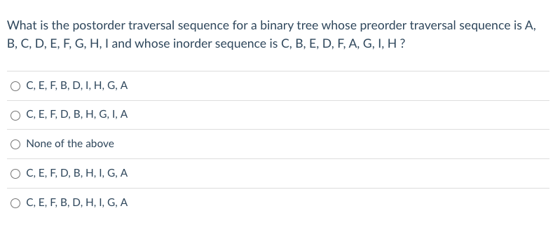 Solved What is the postorder traversal sequence for a binary | Chegg.com