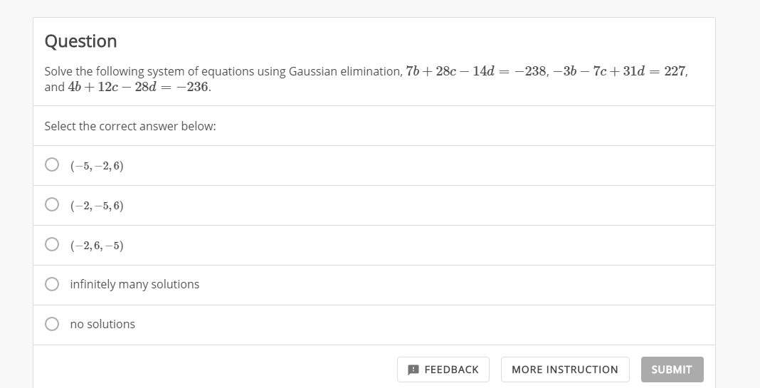 Solved Question Solve the following system of equations | Chegg.com