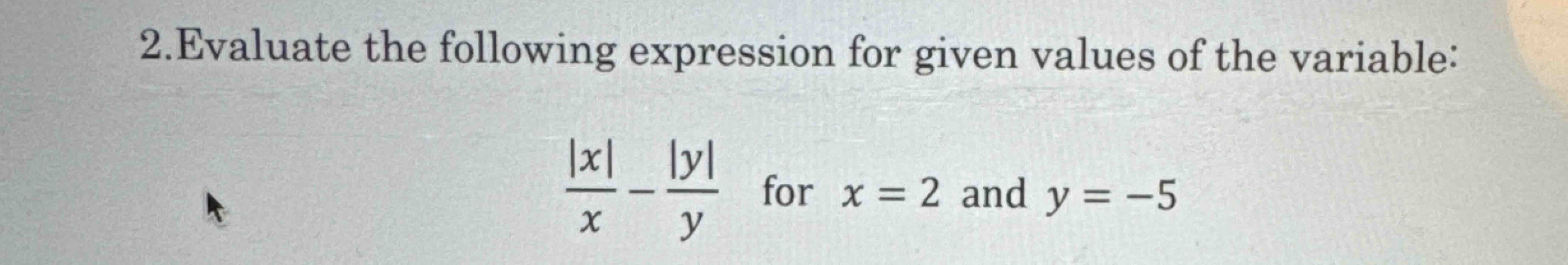 Solved 2.Evaluate the following expression for given values | Chegg.com