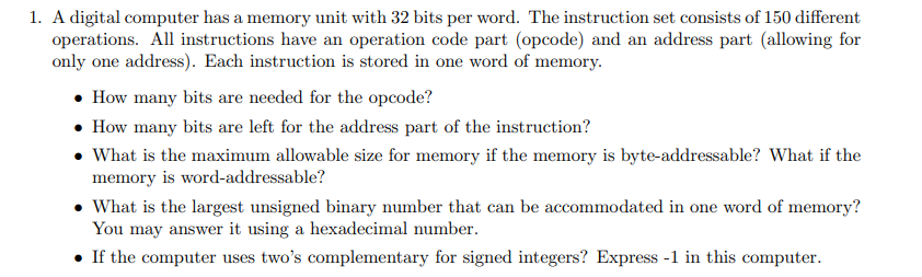 A Digital Computer Has A Memory Unit With 32 ﻿bits