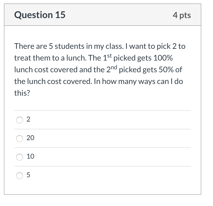 Solved Question 15 4 pts There are 5 students in my class. I | Chegg.com