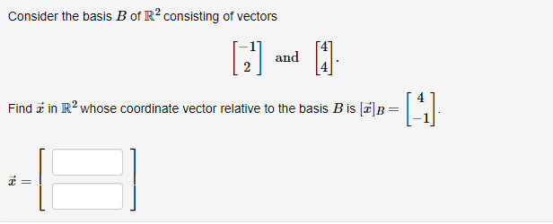 Solved Consider the basis B of R2 consisting of vectors | Chegg.com