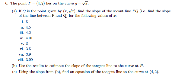 Solved 6. The point P=(4,2) lies on the curve y=VI. (a) If Q | Chegg.com