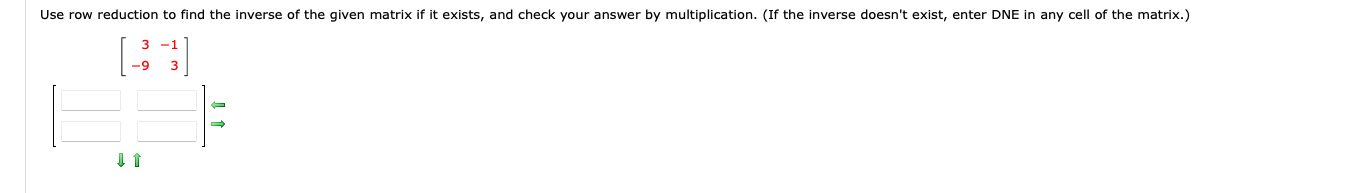 Solved Use row reduction to find the inverse of the given | Chegg.com