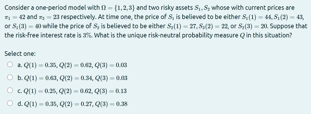 Consider a one-period model with N = {1,2,3} and two | Chegg.com