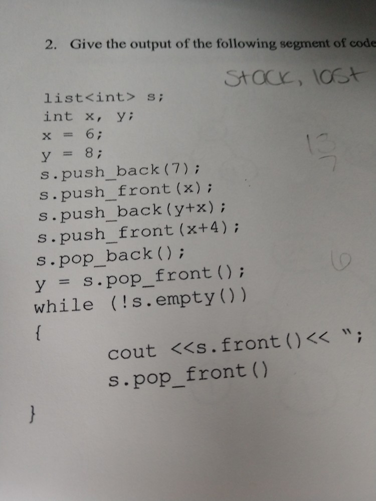 Solved 2. Give the output of the following segment of code | Chegg.com