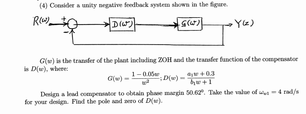 (4) Consider a unity negative feedback system shown | Chegg.com