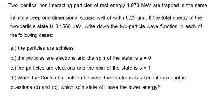 Solved - Two identical non-interacting particles of rest | Chegg.com